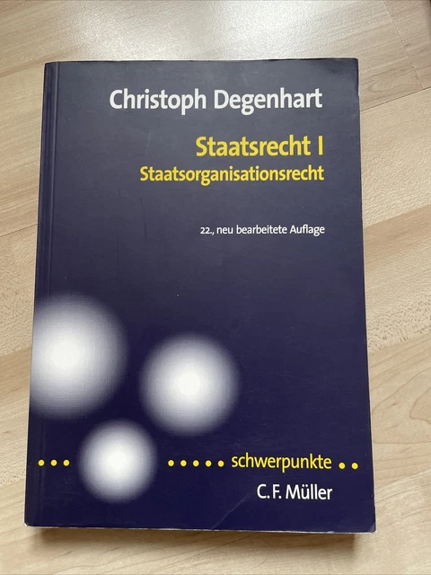 CHRISTOPH DEGENHART - Staatsrecht I Staatsorganistionsrecht (22 ...