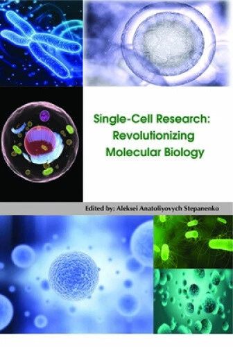 SINGLE-CELL RESEARCH: REVOLUTIONIZING Molecular Biology $181.16 - PicClick