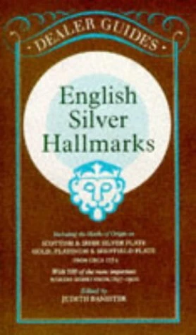 ENGLISH SILVER HALLMARKS: INCLUDING THE MARKS OF ORIGIN ON By Judith ...