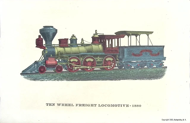 VINTAGE 1953 TEN Wheel Freight Locomotive 1880 Print Autoprints, NY £20 ...