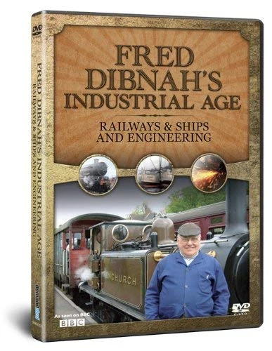 FRED DIBNAH'S INDUSTRIAL Age: Railways/Shipping and Engineering Fred ...
