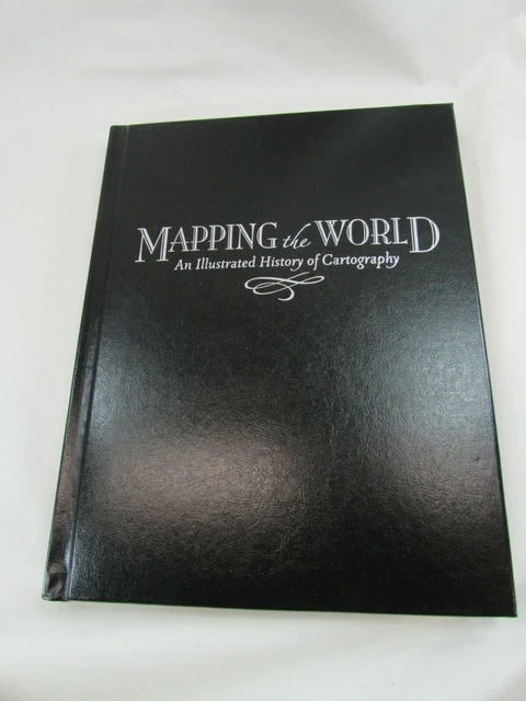 MAPPING THE WORLD An Illustrated History of Cartography Collectors Book ...