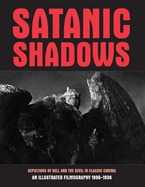 SATANIC SHADOWS: DEPICTIONS Of Hell And The Devil In Classic Cinema by G.H. Janu EUR 32,63 ...