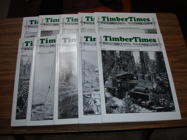 TIMBER TIMES LOGGING & Lumbering History & Modeling Lot of 10 No.15-24 ...