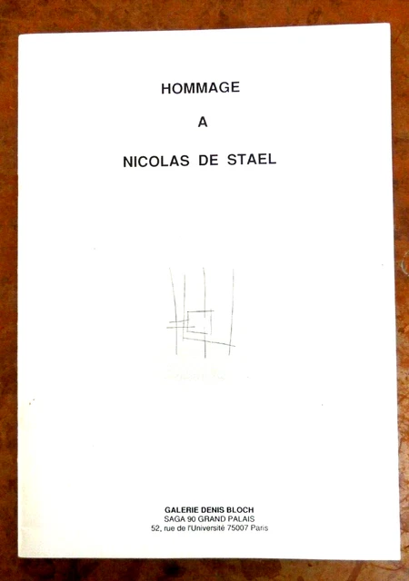 NICOLAS DE STAËL. hommage à Nicols de Staël. Galerie Denis Bloch, Paris ...