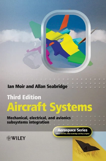 AIRCRAFT SYSTEMS: MECHANICAL, Electrical, and Avionics Subsystems ...