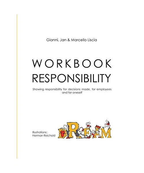 WORKBOOK RESPONSIBILITY: SHOWING responsibility for decisions made, for ...