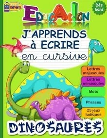 JAPPRENDS À ECRIRE en cursive DINOSAURES: Cahier pou... | Livre | état ...