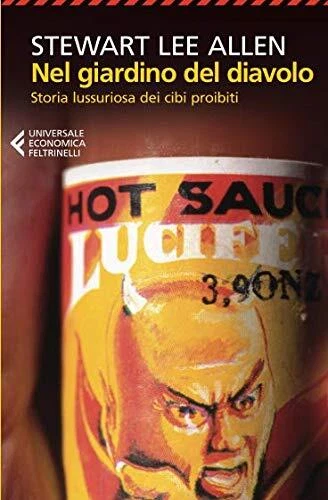 9788807881190 NEL GIARDINO del diavolo. Storia lussuriosa dei cibi ...