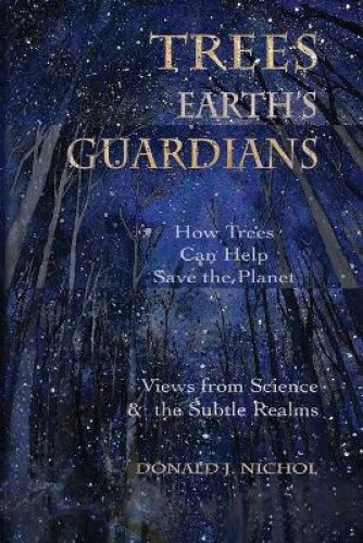 TREES, EARTH'S GUARDIANS: How Trees Can Help Save the Planet: Views ...