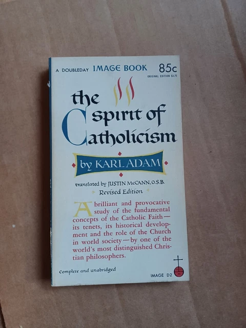 THE SPIRIT OF Catholicism By Karl Adam Priest Estate Old Paperback £14. ...