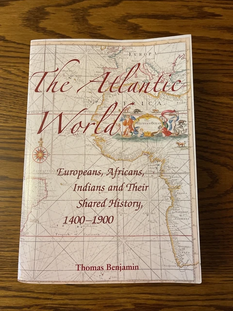 THE ATLANTIC WORLD: Europeans, Africans, Indians and their Shared ...
