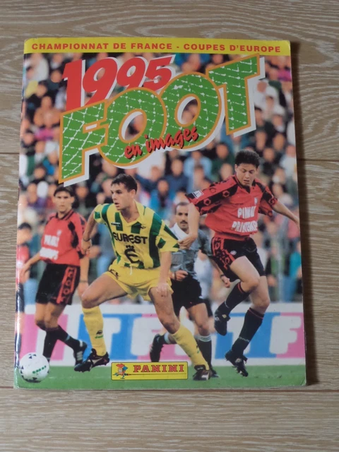 ALBUM PANINI FOOT 1995 COMPLET Stickers Images Championnat France ...