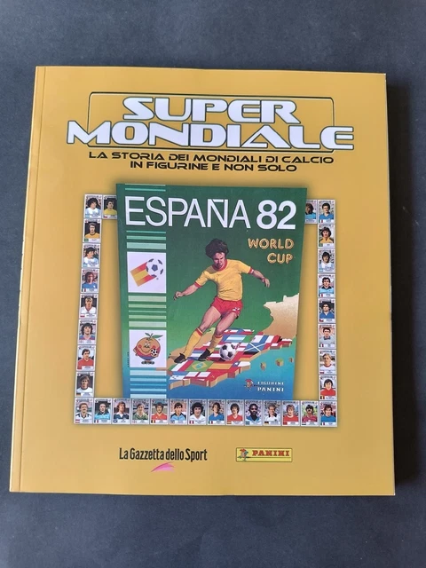LIBRO SUPER MONDIALE La Storia dei Mondiali in FIGURINE PANINI Espana ...