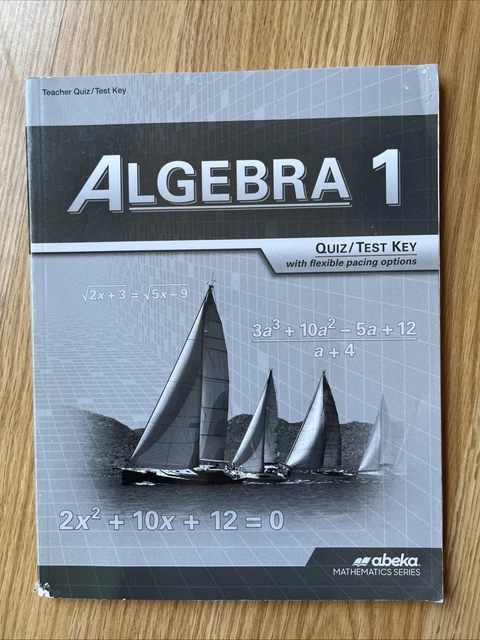 ABEKA 9TH GRADE Math: Algebra 1 Teacher Quiz/Test Key (2021 Pensacola ...
