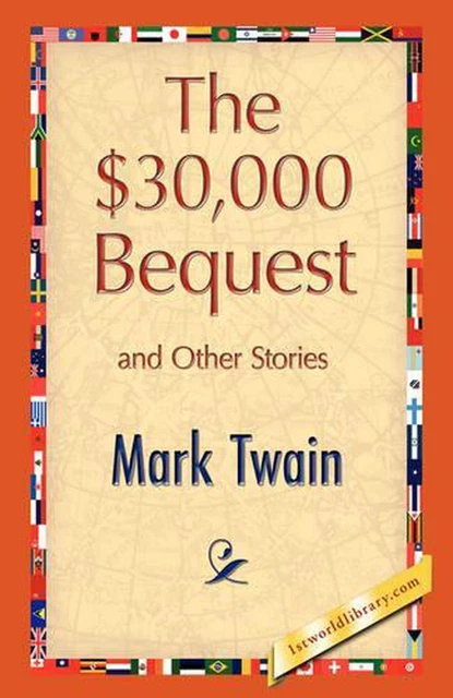 THE $30,000 BEQUEST and Other Stories by Mark Twain (English) Hardcover ...