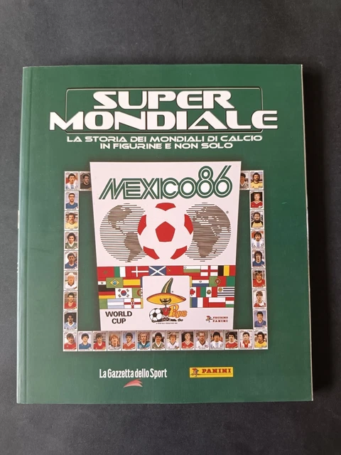 LIBRO SUPER MONDIALE La Storia dei Mondiali in FIGURINE PANINI Mexico ...
