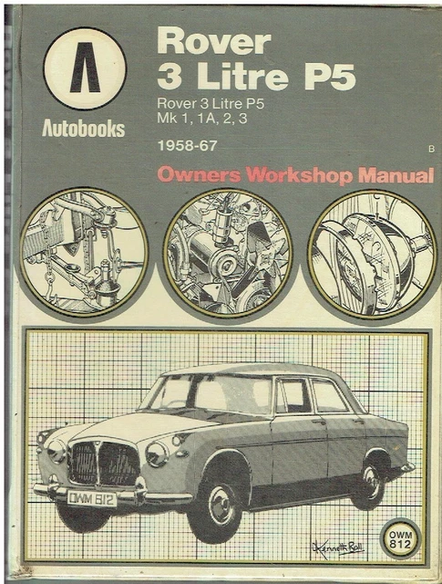 ROVER P5 3-LITRE Mk1 Mk1A Mk2 Mk3 SALOON COUPE (1958-67) OWNERS ...