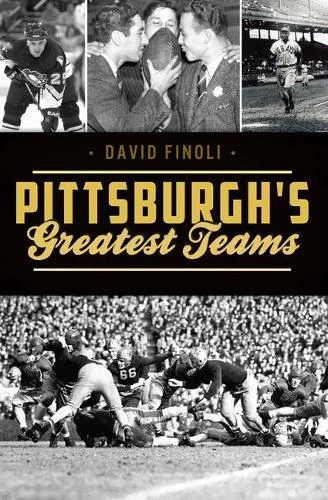 DAVID FINOLI PITTSBURGH'S Greatest Teams (Poche) EUR 23,67 - PicClick FR