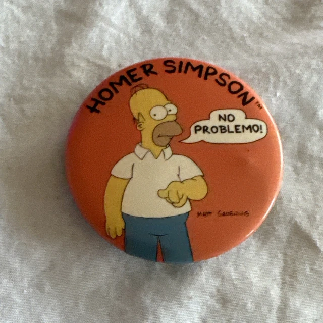 VINTAGE HOMER SIMPSON Pin 1989 The Simpsons No Problemo Button Pinback ...