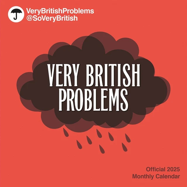 VERY BRITISH PROBLEMS Calendar 2025 - Humour - Month To View £13.98 ...