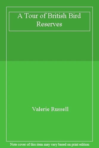 A TOUR OF British Bird Reserves,Valerie Russell £7.17 - PicClick UK