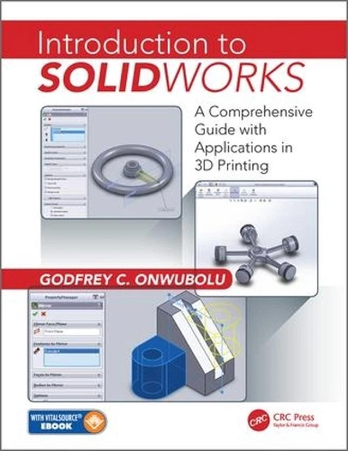 INTRODUCTION TO SOLIDWORKS: A Comprehensive Guide with Applications in 3D Printi EUR 141,04 ...
