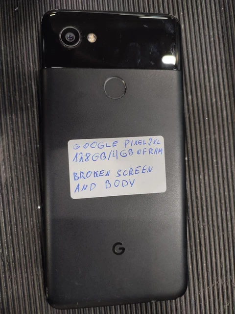 GOOGLE PIXEL 2XL 128GB 4GB RAM Smartphone Black Broken screen and body ...