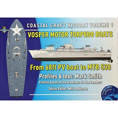 VOSPER MOTOR TORPEDO Boats: From 68ft PV Boat to MTB 538-Mark Sm EUR 42 ...