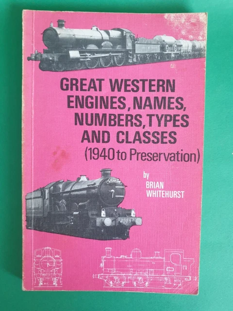 GREAT WESTERN ENGINES, Names, Numbers, Types and Classes (1940 to ...