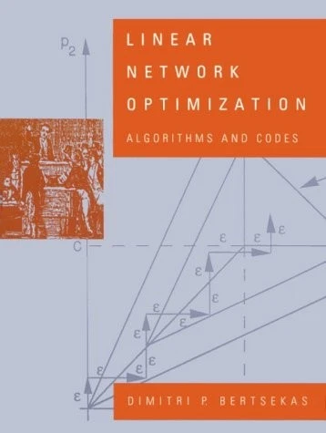 LINEAR NETWORK OPTIMIZATION: Algorithms and Codes by Dimitri P Bertsekas: New £165.09 - PicClick UK