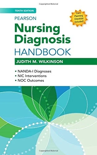 PEARSON NURSING DIAGNOSIS HANDBOOK (10TH EDITION) By Judith Wilkinson ...