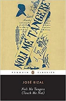 JOSE RIZAL - Noli Me Tangere Touch Me Not - New Paperback - S9000z $29.99 - PicClick