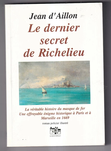 JEAN D'AILLON: LE Dernier Secret De Richelieu. 2001. EUR 15,00 ...