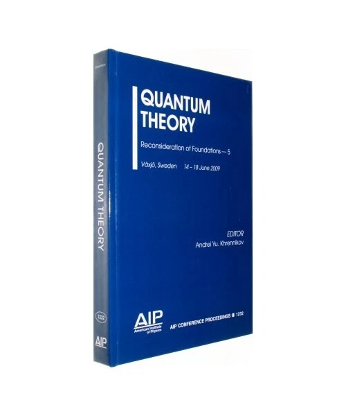 QUANTUM THEORY: RECONSIDERATION of Foundations - 5 EUR 151,66 - PicClick FR