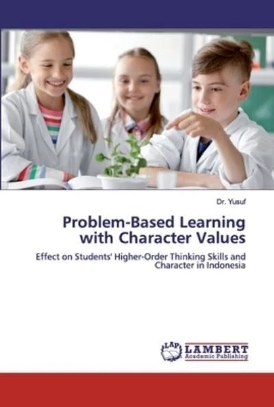 PROBLEM-BASED LEARNING WITH Character Values: Effect on Students` Higher-Order T EUR 57,18 ...