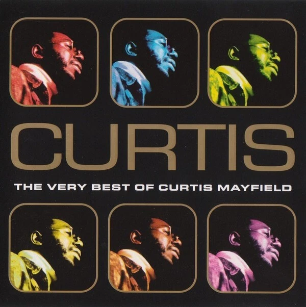 CURTIS MAYFIELD - Curtis: The Very Best Of (1998) CD NEW £15.99 ...