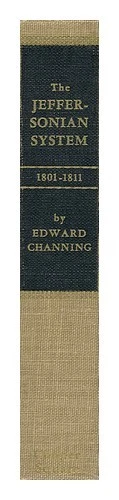 CHANNING, EDWARD (1856-1931) Le Système Jeffersonien, 1801-1811 1968 Relié EUR 56,54 - PicClick FR
