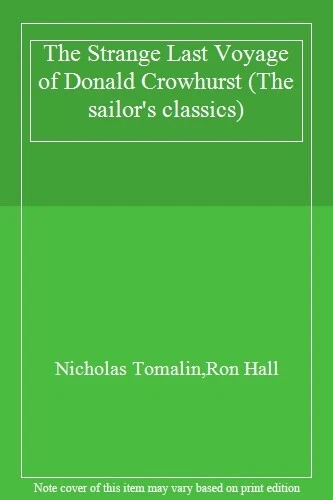 THE STRANGE LAST Voyage of Donald Crowhurst (The Sailor's Class) EUR 12 ...