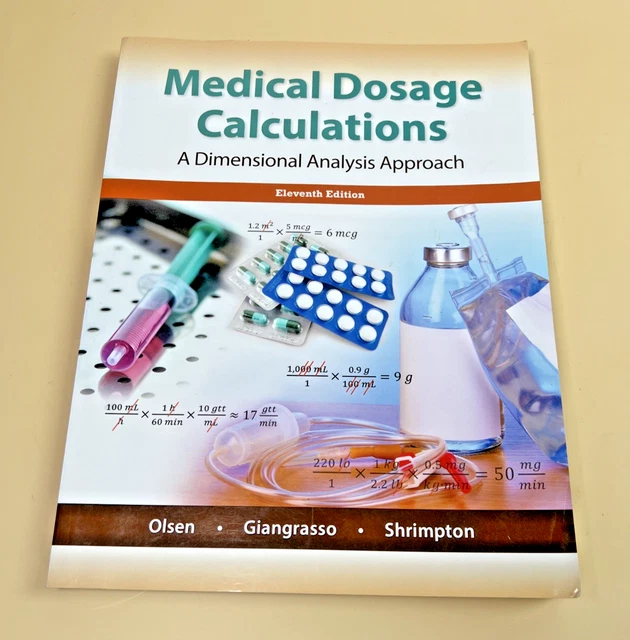 MEDICAL DOSAGE CALCULATIONS: A Dimensional Analysis Approach £11.19 ...