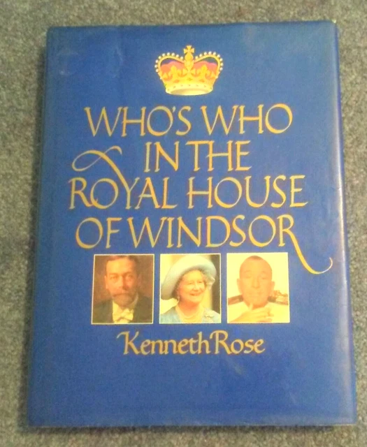 WHO’S WHO IN THE ROYAL HOUSE OF WINDSOR, FIRST EDITION 1985. EXCELLENT ...