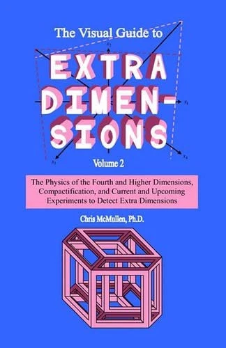 CHRIS MCMULLEN THE Visual Guide To Extra Dimensions (Poche) EUR 16,01 - PicClick FR