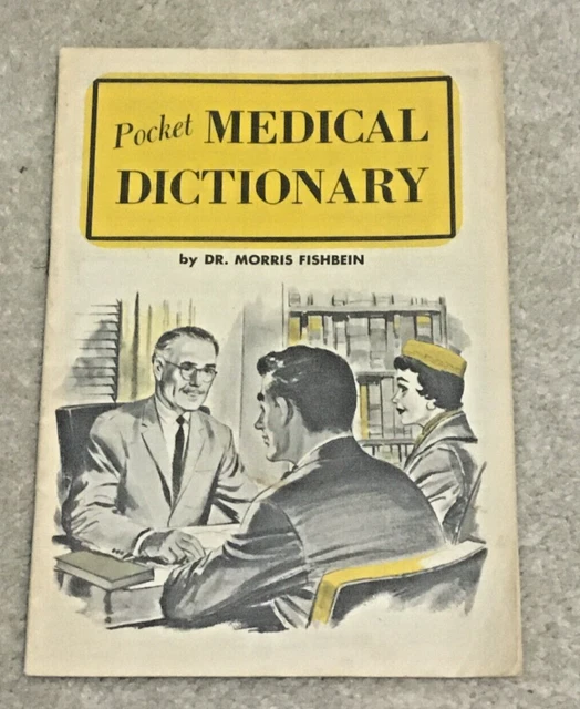 VINTAGE 1957 POCKET Medical Dictionary Dr. Morris Fishbein, Booklet, 31 ...