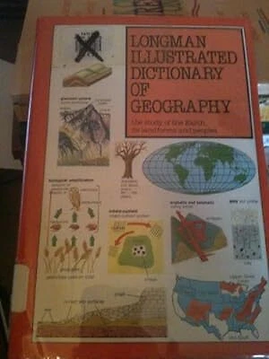 ILLUSTRATED DICTIONARY OF Geography (Longman illustrated science ...
