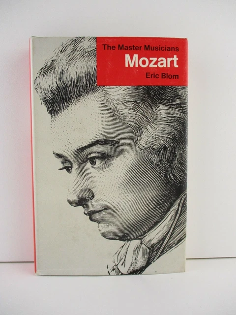 THE MASTER MUSICIANS Mozart By Eric Blom - H/C - Tracking (B179) $29.99 ...