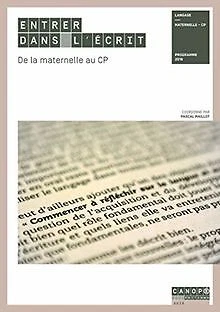 ENTRER DANS L'ÉCRIT : De la maternelle au CP de Collectif | Livre ...
