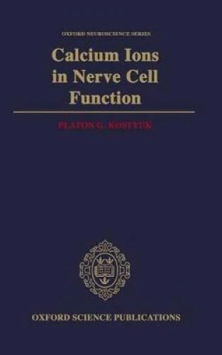 CALCIUM IONS IN Nerve Cell Function (Oxford Neuroscience Series) EUR ...