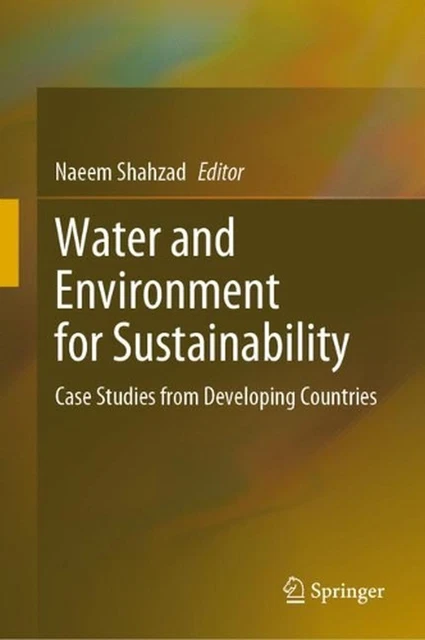 WATER AND ENVIRONMENT for Sustainability: Case Studies from Developing Countries $236.57 ...
