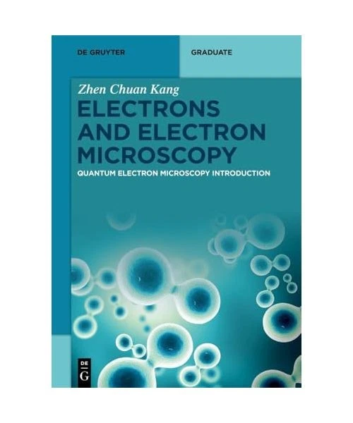 ELECTRONS AND ELECTRON Microscopy: Quantum Electron Microscopy Introduction EUR 111,93 - PicClick FR