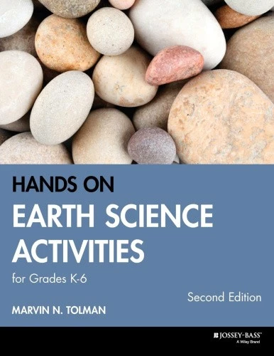 HANDS-ON EARTH SCIENCE Activities for Grades K-6 (J-B Ed: Hands on ...